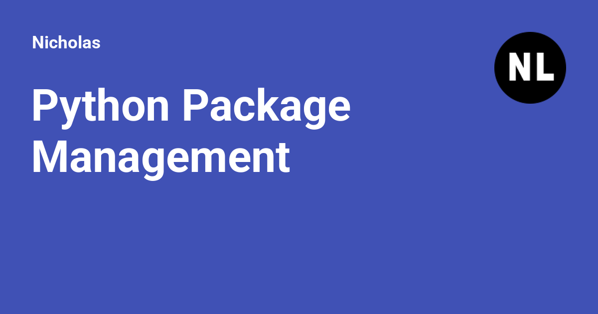 Python Package Management - Nicholas